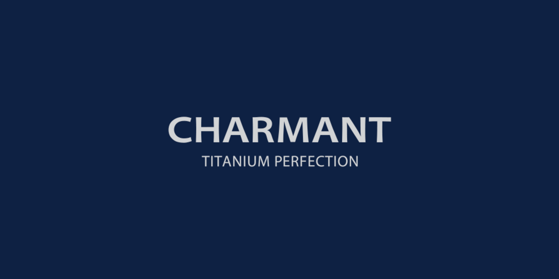 CHARMANT Titanium Perfection | Charmant